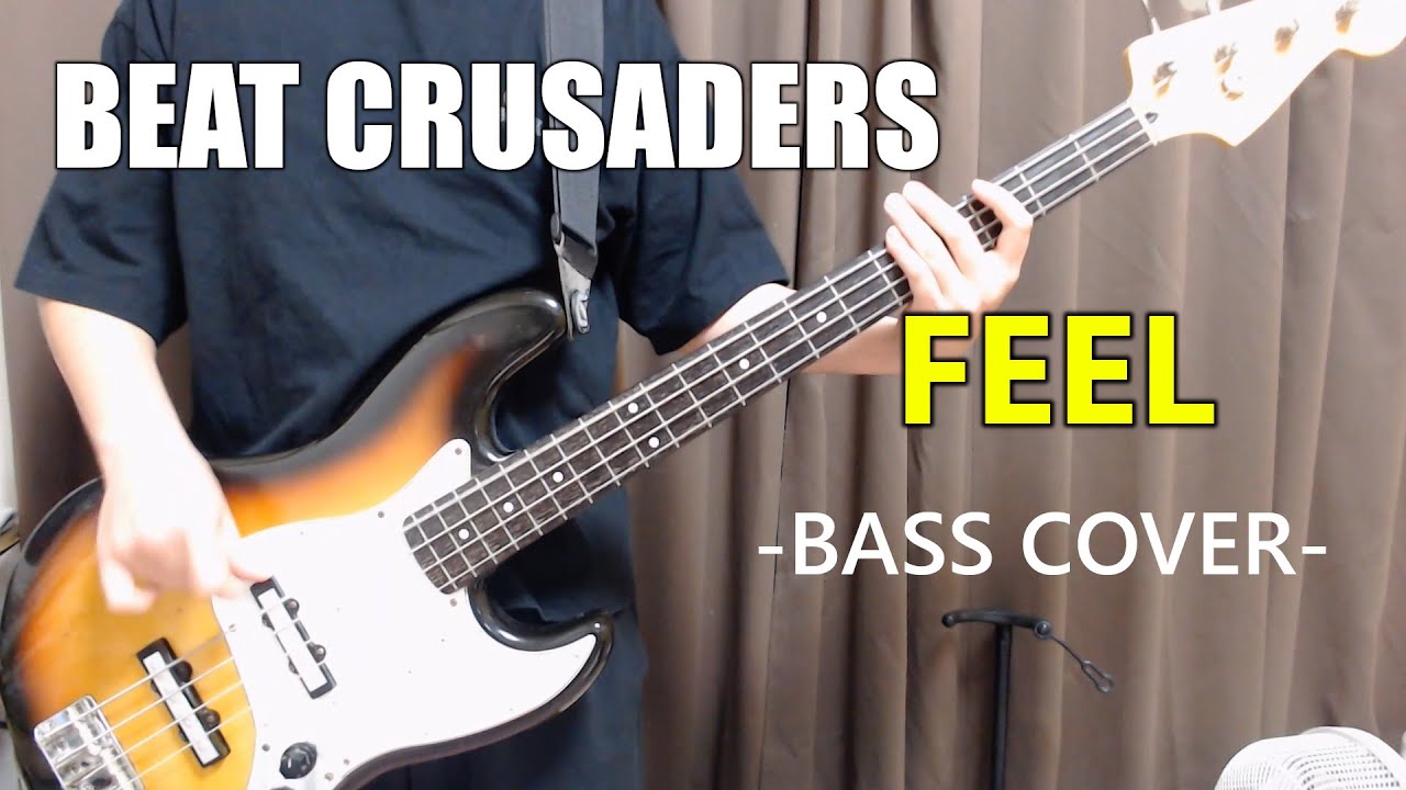 FEEL / BEAT CRUSADERS 【Bass cover】 - YouTube