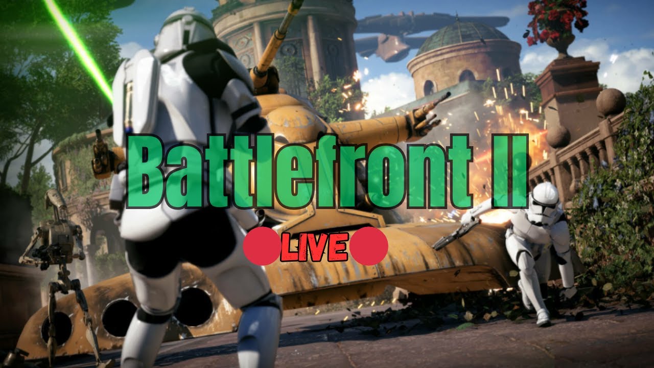 🔴LIVE🔴 Streaming Battlefront II (First Time Playing) #steamgames # ...