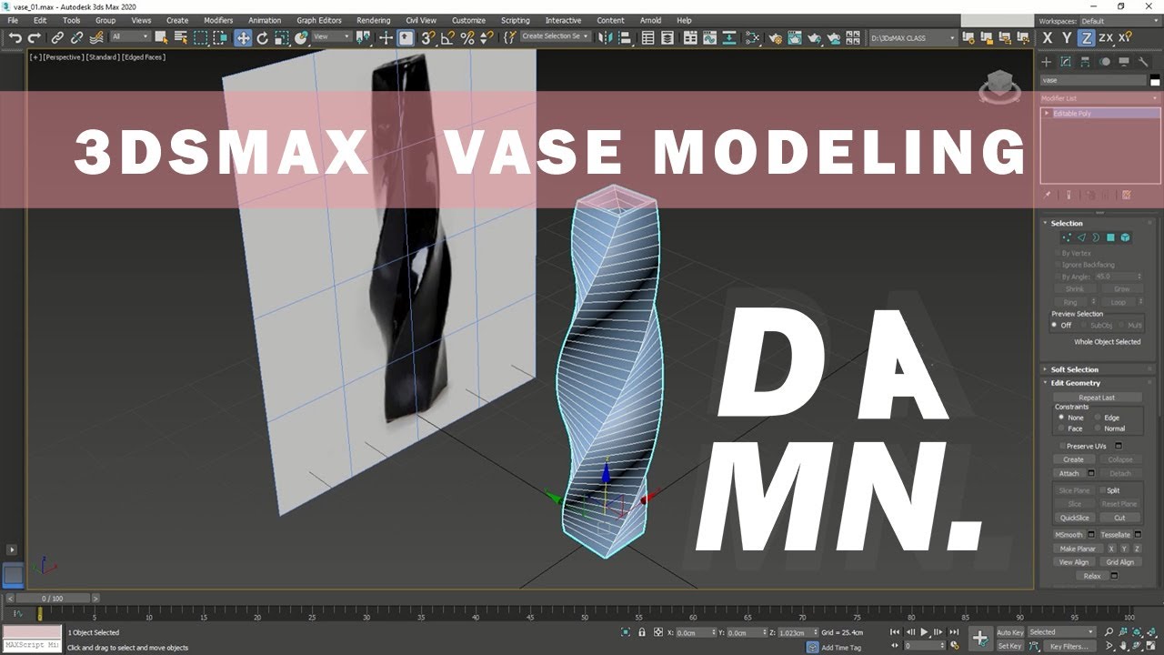 3DS MAX TUTORIAL: Modeling a Vase - TWIST & TAPER (LESSON 1 - PART 1 ...