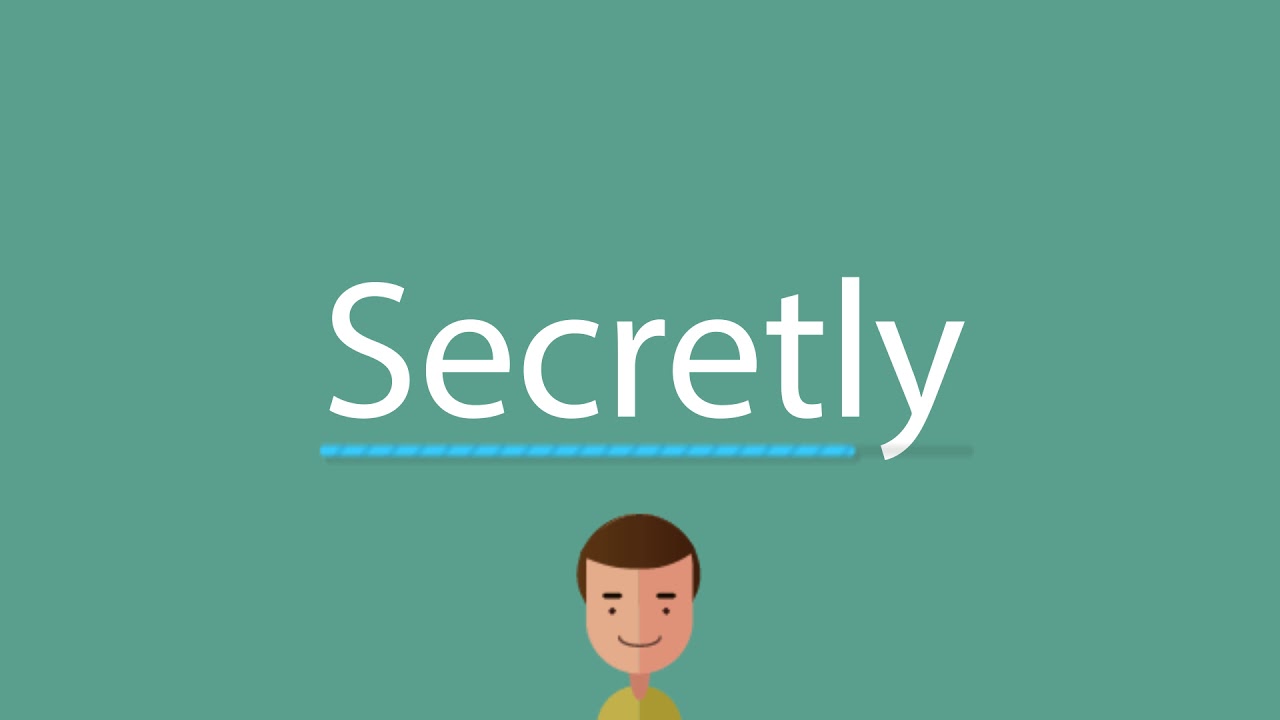 How to say Secretly - YouTube