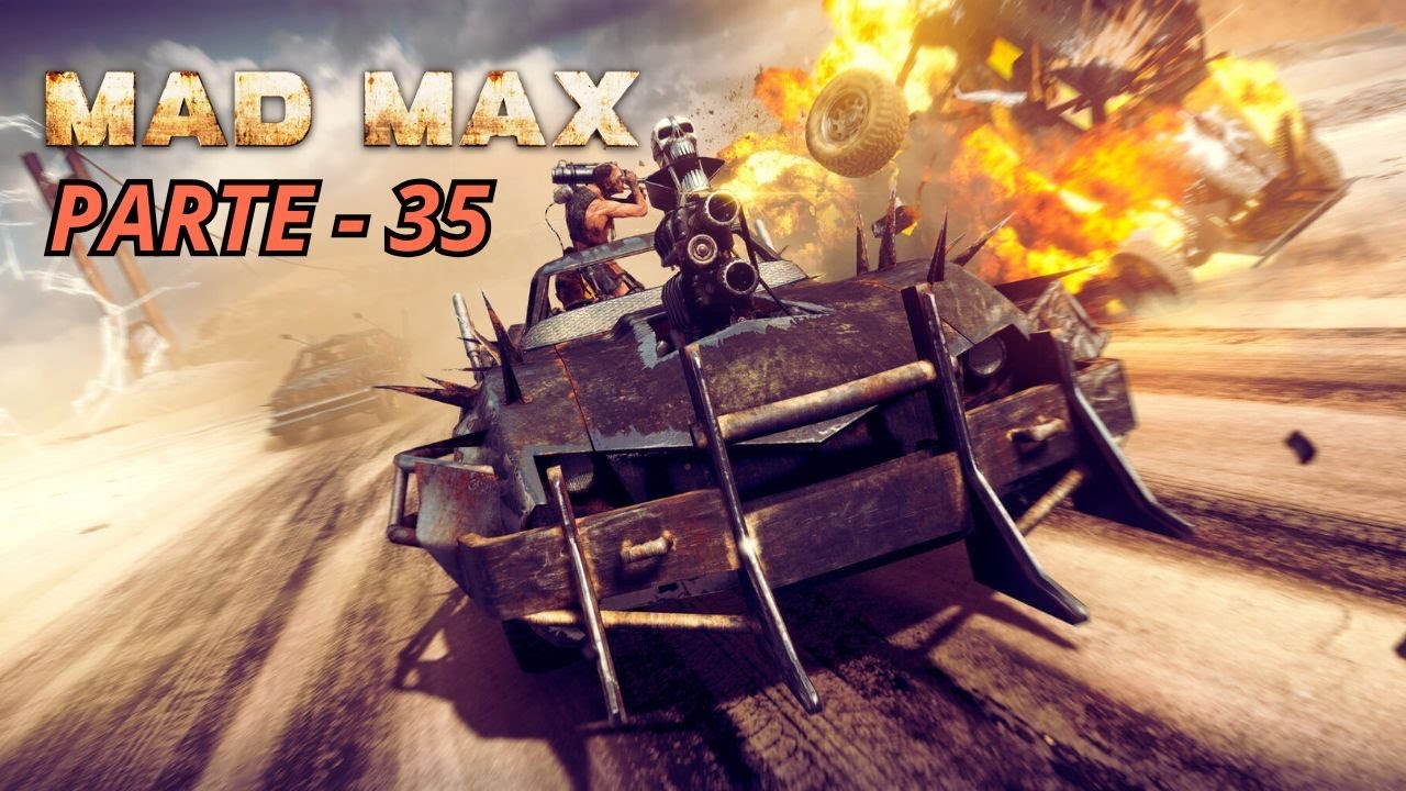 Mad Max - [PARTE 35] LUTANDO CONTRA O SCROTUS O CHEFÃO. PT-BR [HD ...