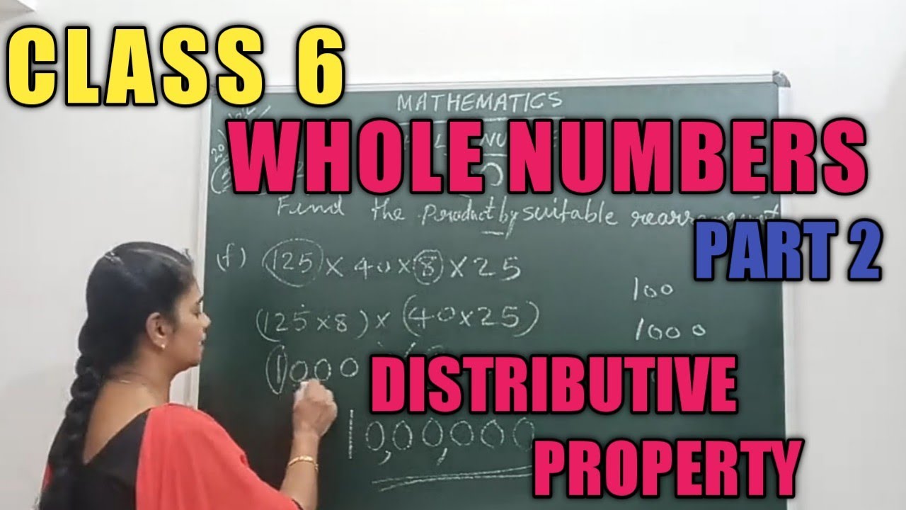 CLASS 6 MATHS/ WHOLE NUMBERS PART 2/ DISTRIBUTIVE PROPERTY / SIMPLE ...
