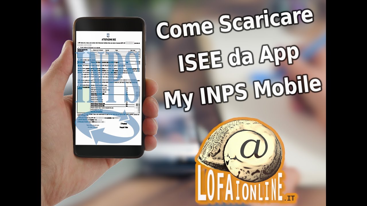 Come Scaricare l'attestazione ISEE dall'app INPS Mobile - YouTube
