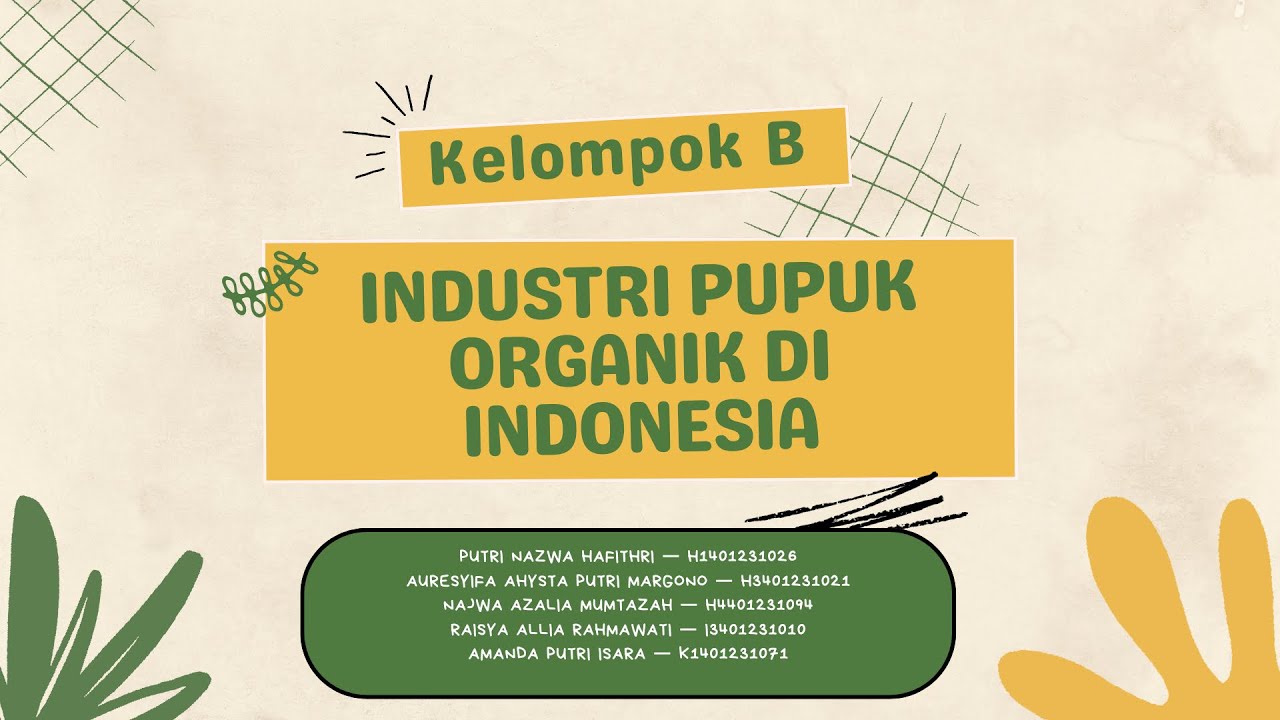 Industri Pupuk Organik di Indonesia - Kelompok B (Tugas Kuliah Kimia ...