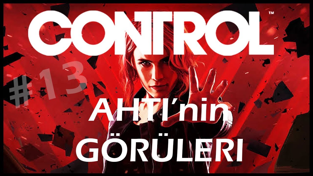 Ahti'nin Görüleri | CONTROL | TÜRKÇE 13. BÖLÜM | PC - YouTube