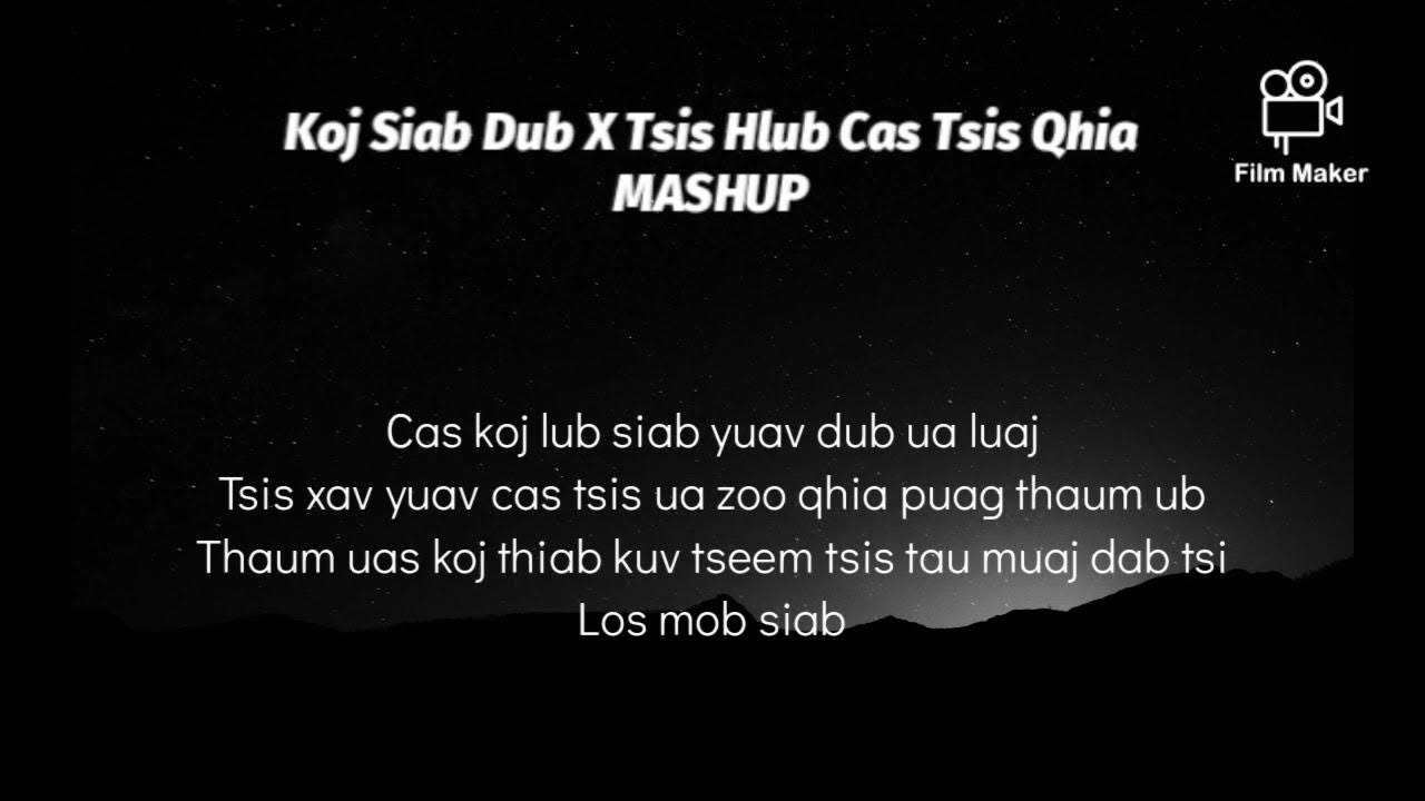 Tsom Xyooj - Koj Siab Dub X Tsis Hlub Cas Tsis Qhia MASHUP (Instrumental/Karaoke) - YouTube
