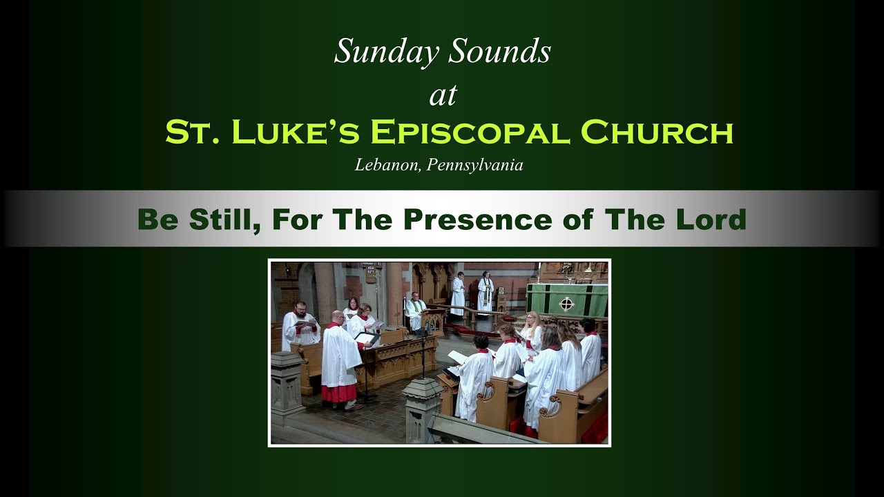 SUNDAY SOUNDS - Be Still, For The Presence of The Lord - YouTube