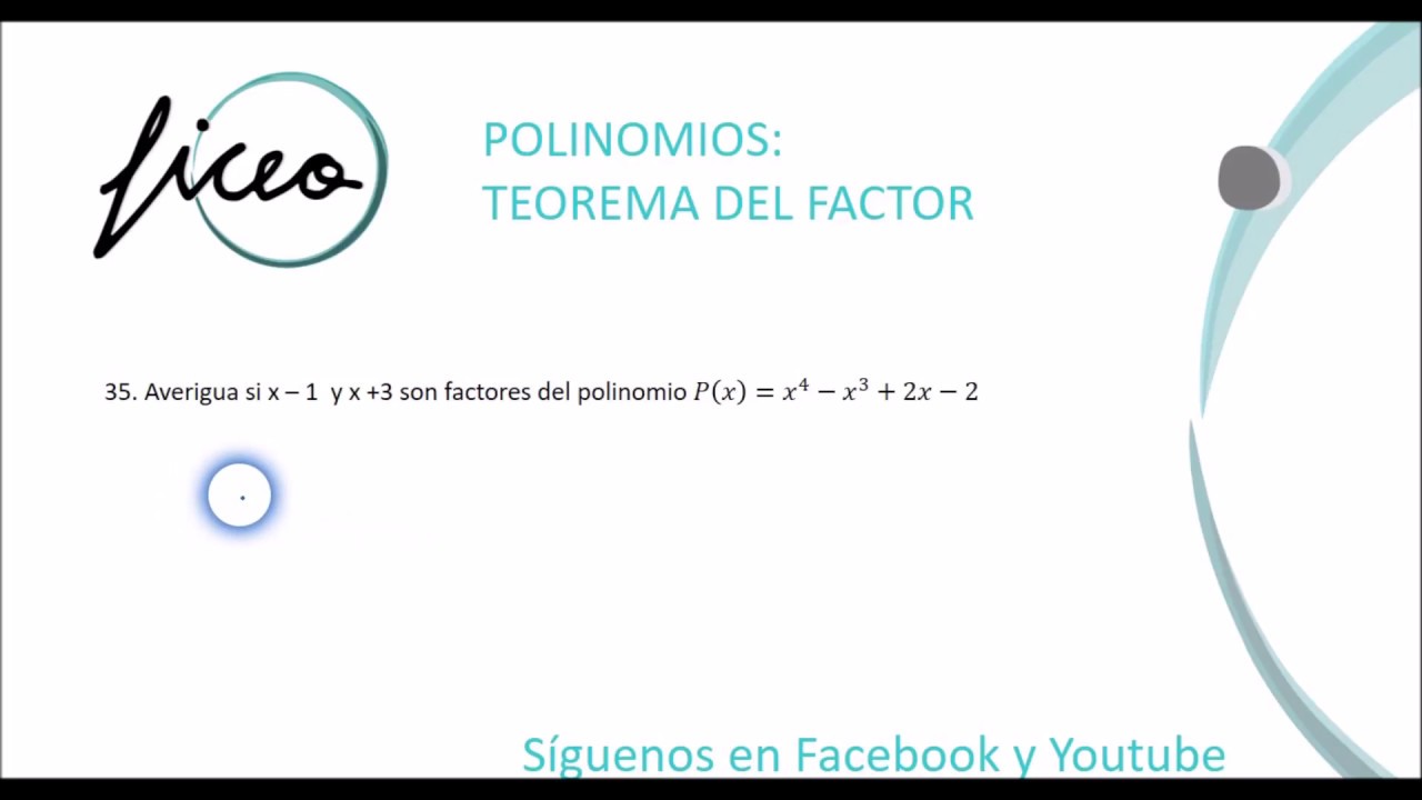 35. TEOREMA DEL FACTOR - YouTube