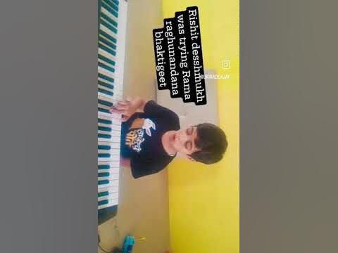 RAMA RAGHU NANDANA ||PIANO BY RISHIT DESHMUKH|| - YouTube