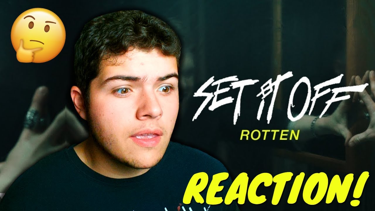I'M NOT SURE ABOUT THIS... | Set It Off - Rotten | Reaction! - YouTube