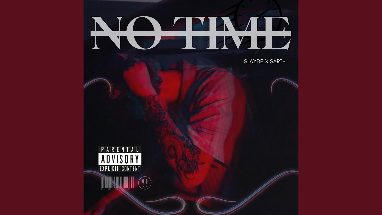No Time (feat. Sarth) - YouTube