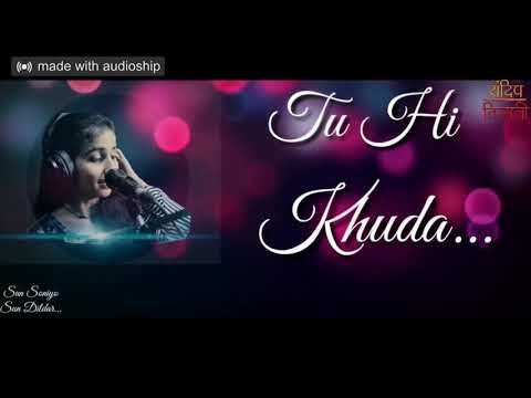 Tu hi Khuda tu mera sansaar  new love song super hit mp3