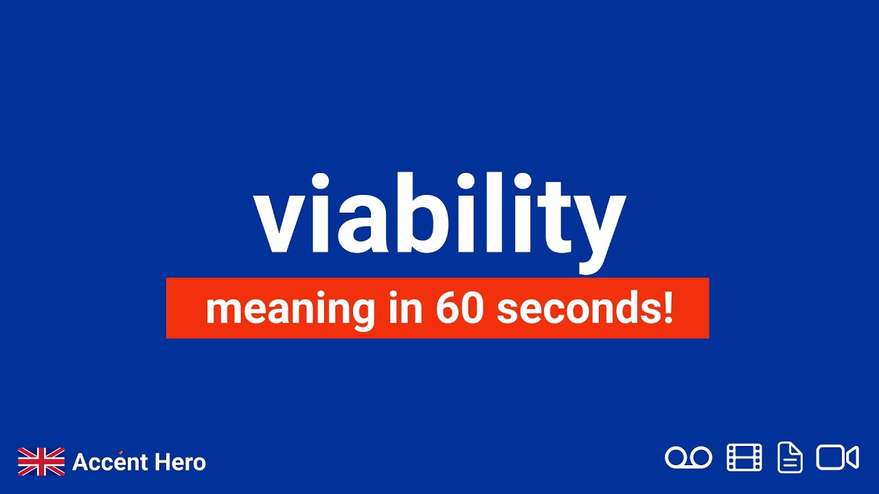 VIABILITY - Meaning and Pronunciation - YouTube