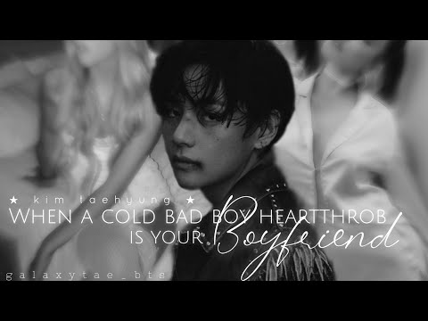 when a cold badboy heartthrob is your boyfriend Taehyung ff #ff #bts #taehyung [1/? ]