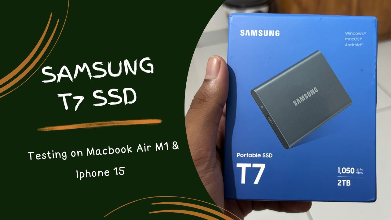 Samsung T7 SSD Testing on MacBook Air M1 & iPhone 15 - YouTube