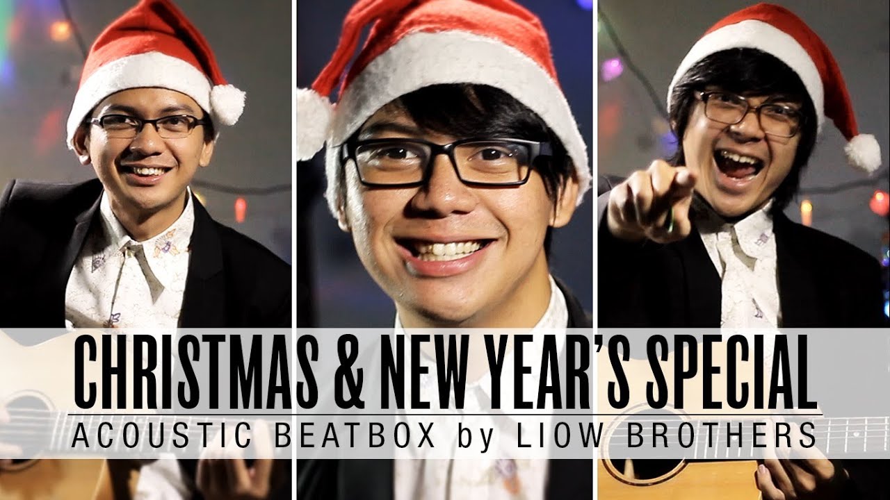 CHRISTMAS & NEW YEAR'S SPECIAL - ACOUSTIC BEATBOX BY LIOW BROTHERS ...