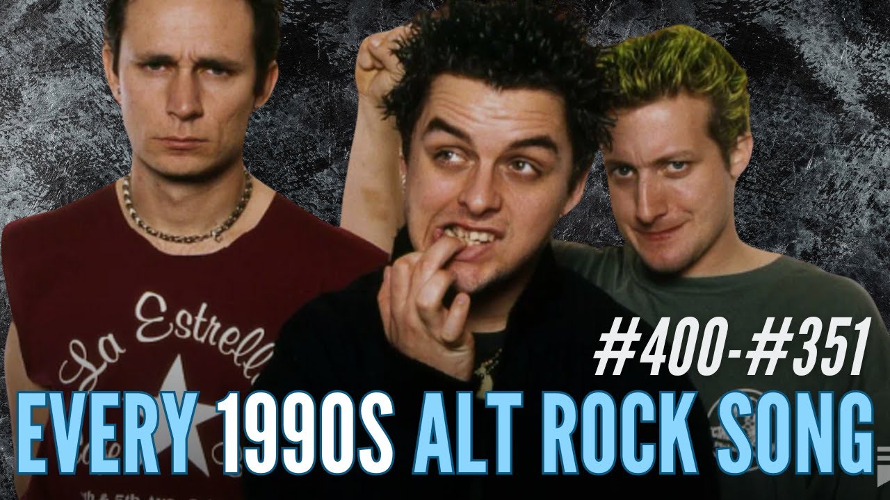 Every Charting 1990s Billboard Alternative Rock Song Ranked (400-351 ...