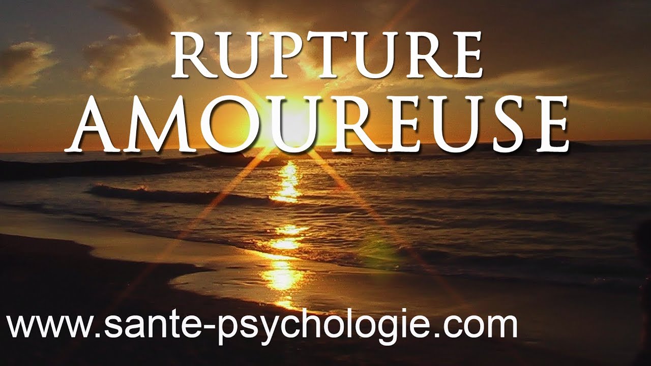 Rupture amoureuse - comment se reconstruire après une rupture - hypnose ...