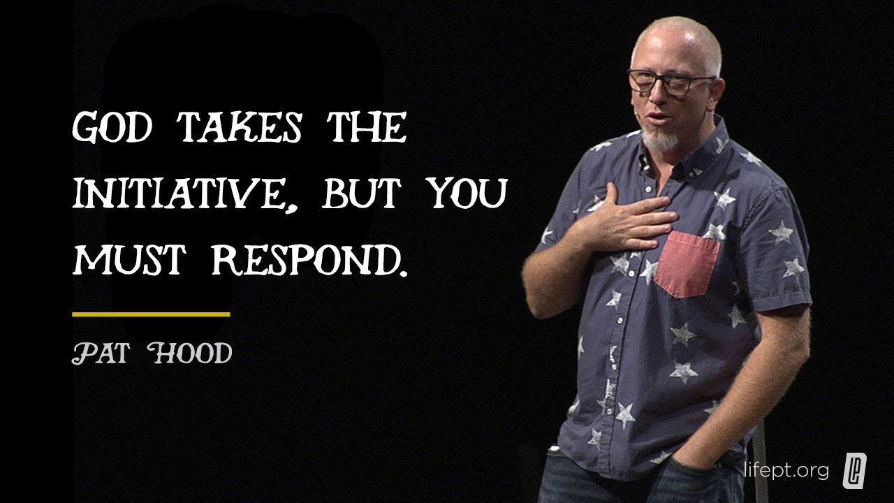 God takes the initiative, but you must respond. - YouTube