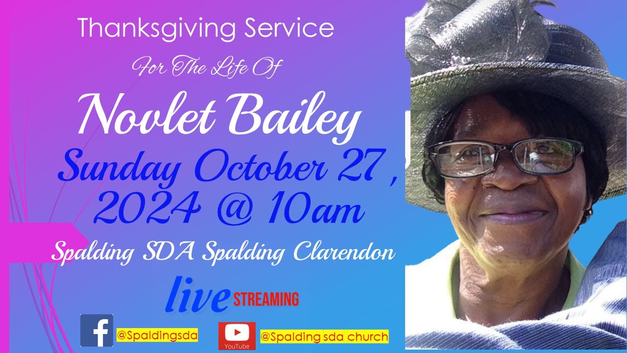 Thanksgiving Service For The Life of Novlet Bailey || Sunday October 27 ...