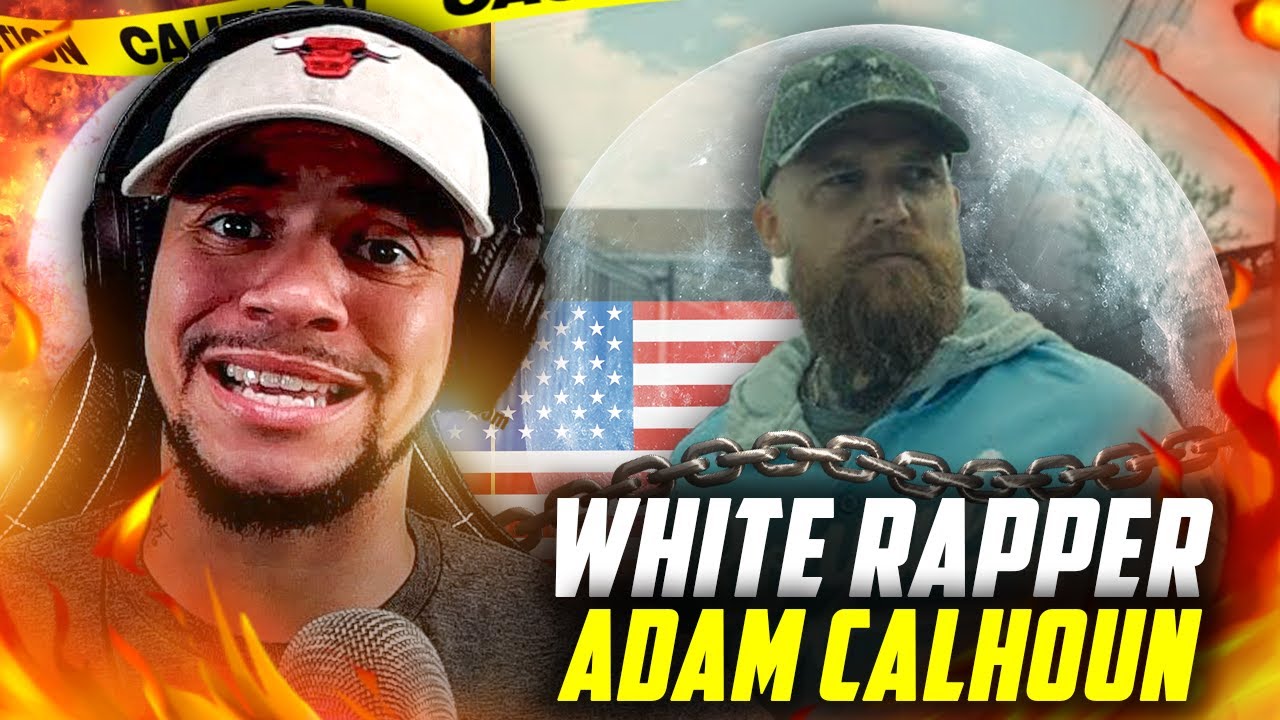WHY YALL KEEP PISSIN HIM OFF???? Adam Calhoun - White Rapper (REACTION ...