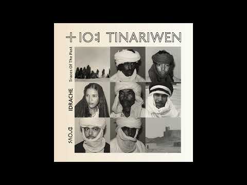 Tinariwen - Idrache (Traces Of The Past) | Full Album Stream