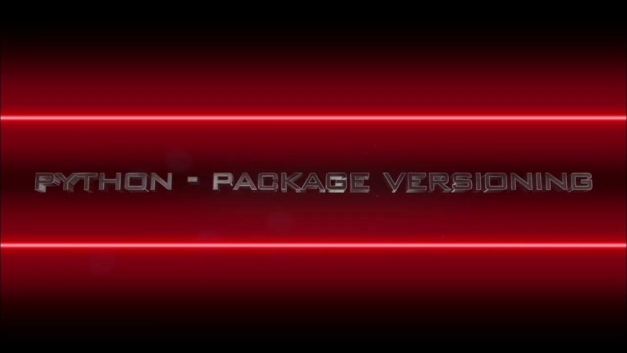 Python - Package Versioning - YouTube