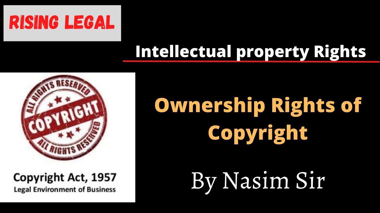 Ownership Right Of Copyright/ Intellectual property right - YouTube