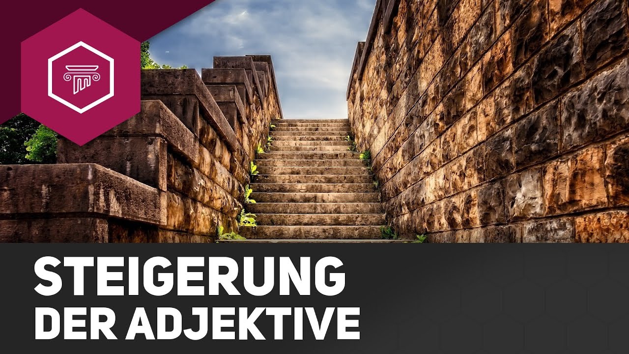 Adjektive (4/6) - Übersicht Steigerung - YouTube