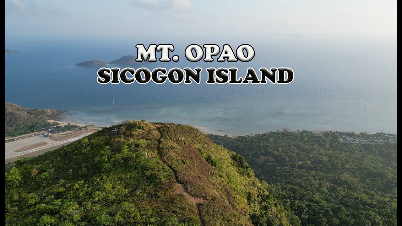 Mt. Opao Sicogon Island Carles Iloilo [updated march 2024] - YouTube