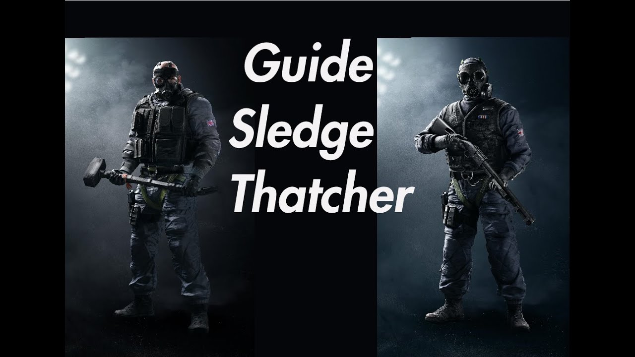 GUIDE SLEDGE ET THATCHER R6 - YouTube