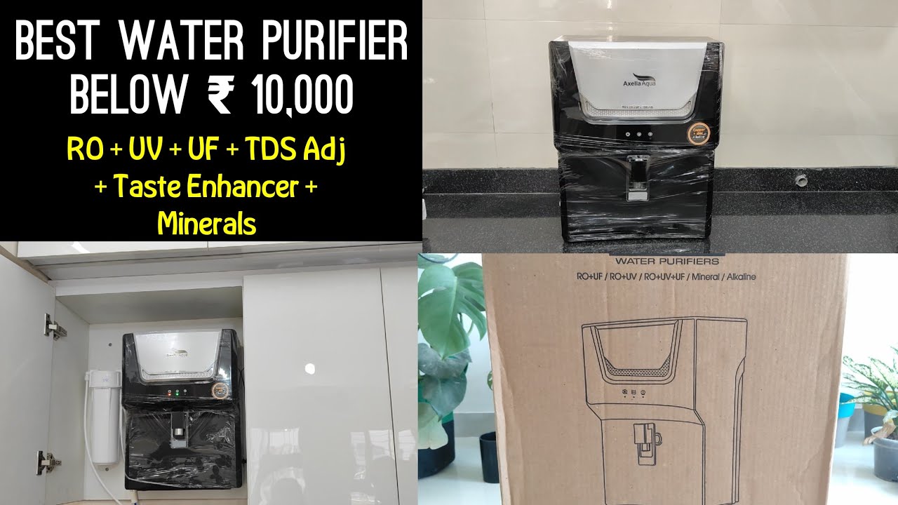 Best Water Purifier for Home | Axella Aqua RO Water Purifier Review ...
