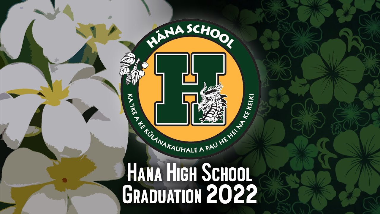 2022 Hana School Commencement Ceremony - YouTube