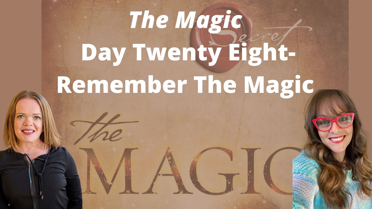 The Magic Day Twenty-Eight - Remember The Magic - YouTube