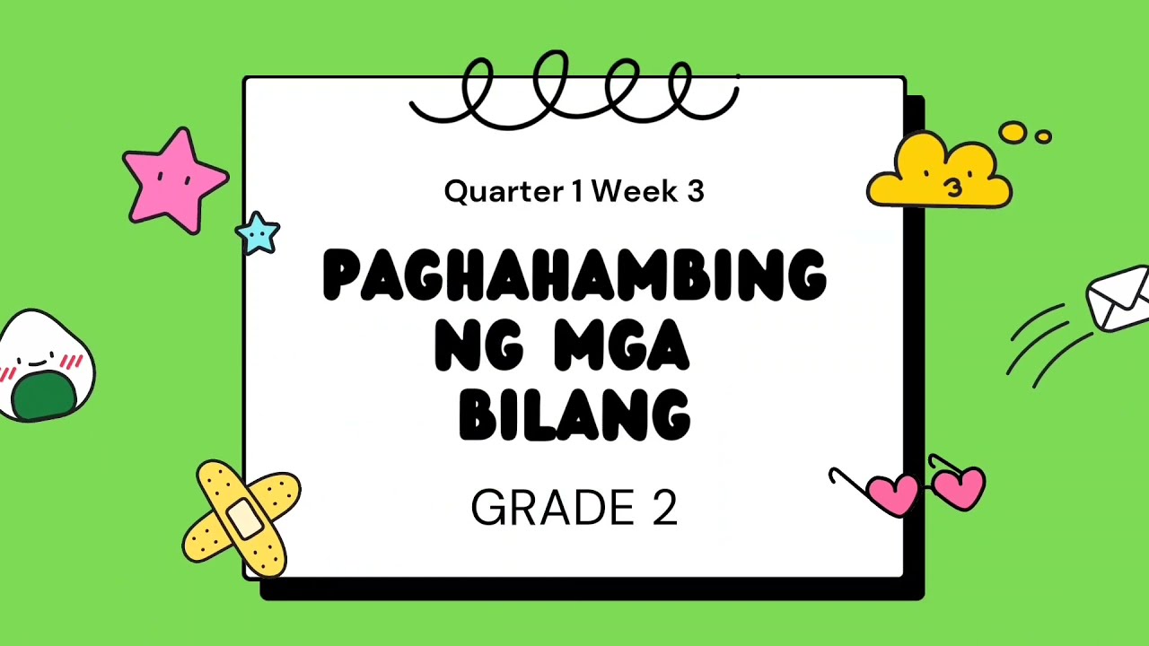 Math 2 Lesson: Paghahambing ng mga Bilang | Quarter 1 Week 3 - YouTube