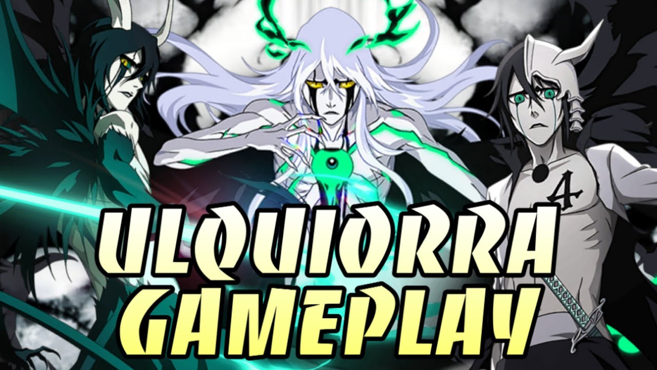 Triple OP Ulquiorra Banner Stats Skills & Gameplay Breakdown | Bleach ...