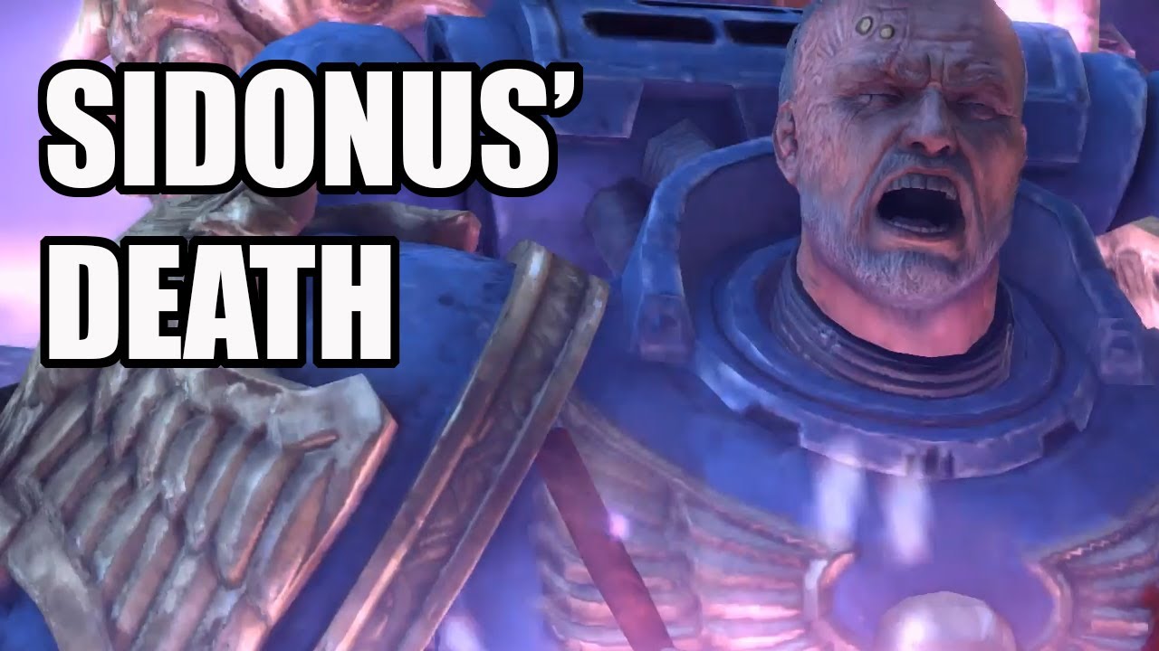 Warhammer 40,000: Space Marine - Sidonus' Death SCENE - YouTube