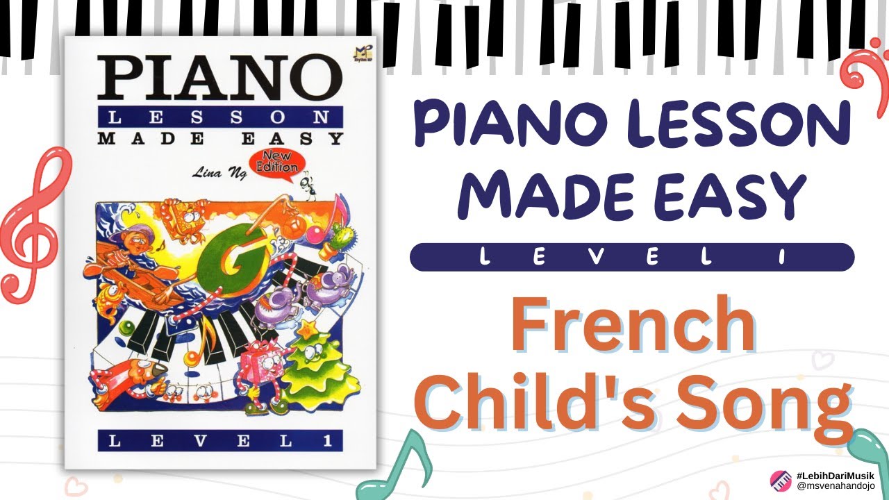 French Child's Song from Piano Lesson Made Easy - Level 1 page 29, Lina ...