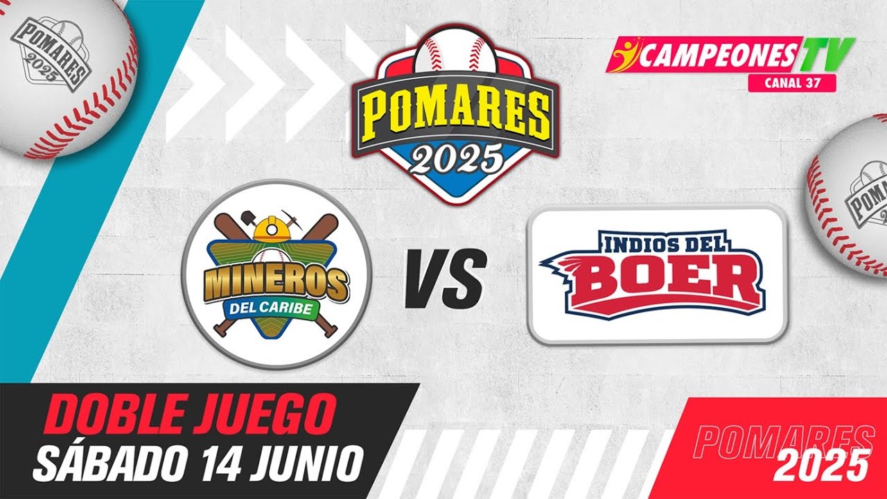 Mineros del Caribe vs. Indios del Bóer - [Pomares 2025 | Doble Juego] - [14/06/2025] - YouTube