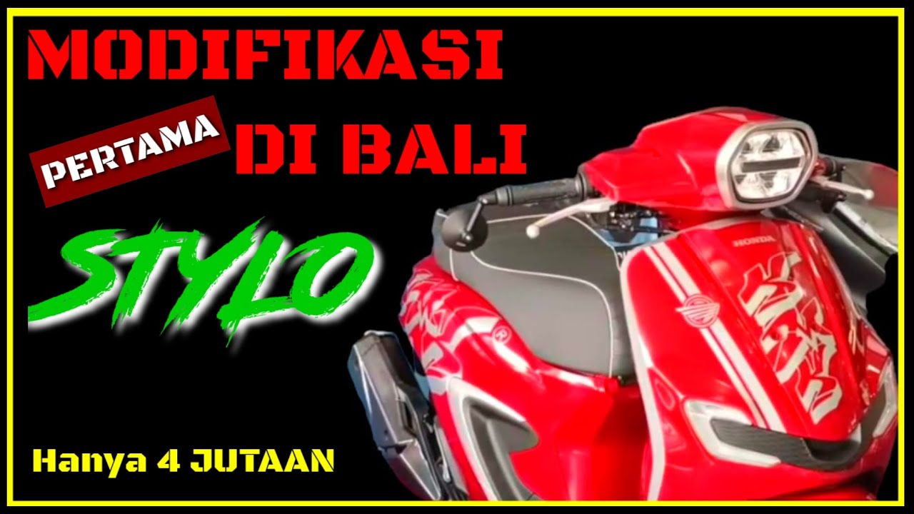 Modifikasi HONDA STYLO 160 Pertama di Bali. - budget pelajar saja sudah ...