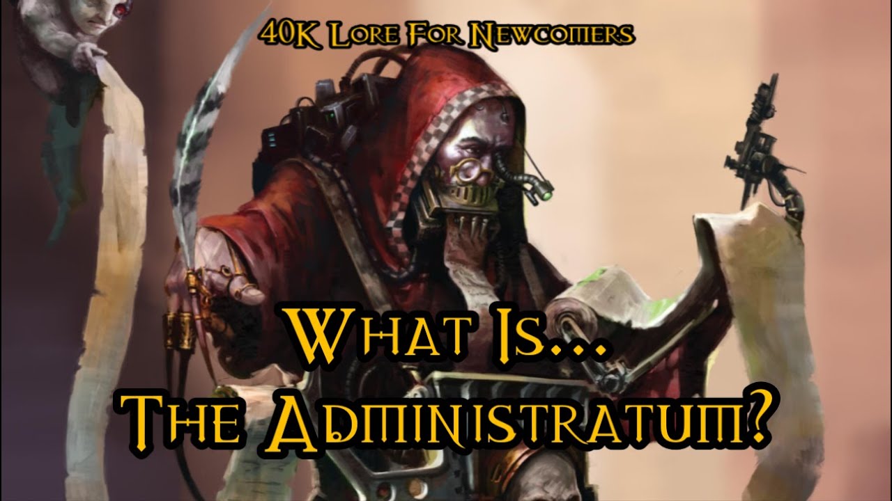 40K Lore For Newcomers - What Is... The Adeptus Administratum? - 40K Theories - YouTube