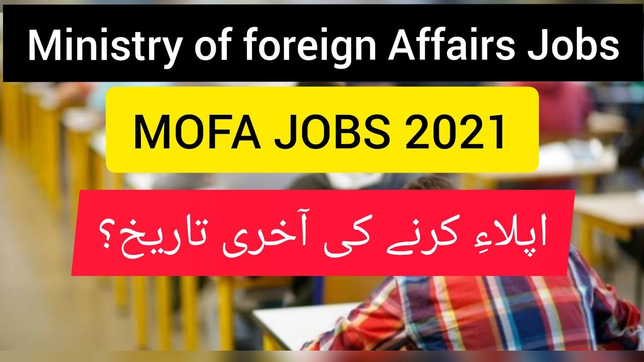 LATEST GOVERNMENT JOBS IN PAKISTAN | MOFA JOBS - YouTube