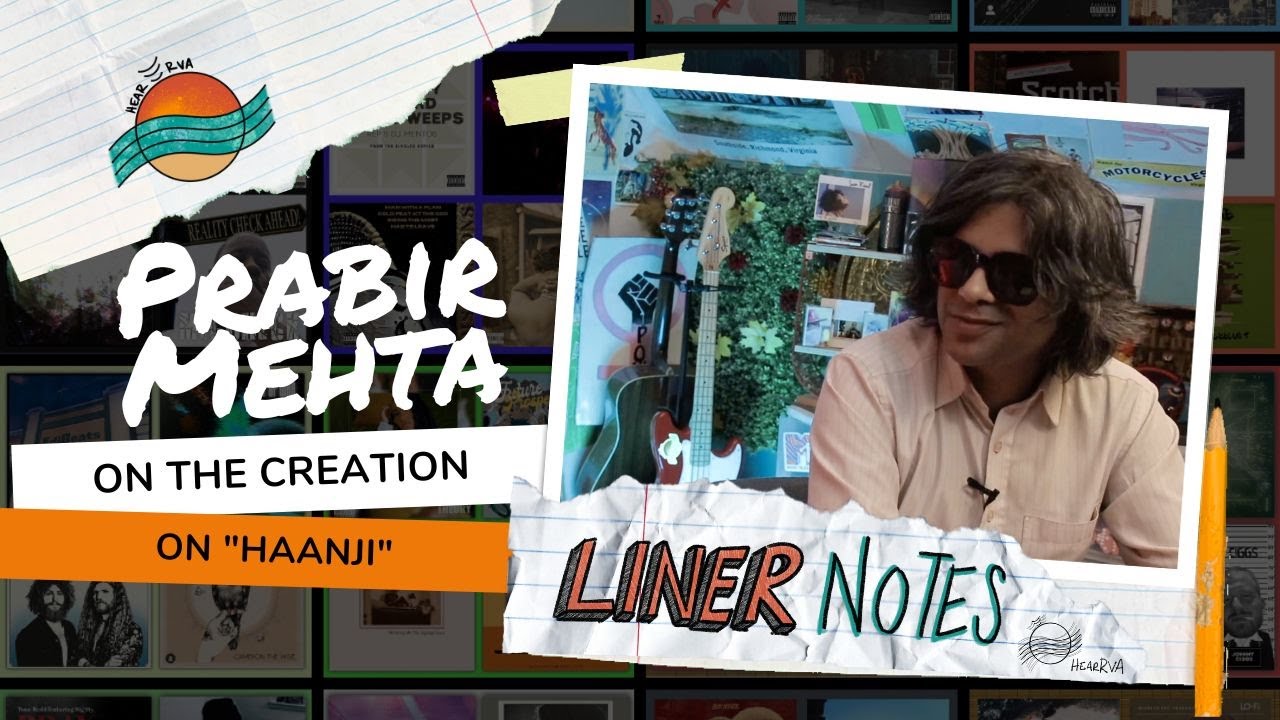 Prabir Mehta remembers writing for "Haanji" | HearRVA's Liner Notes ...