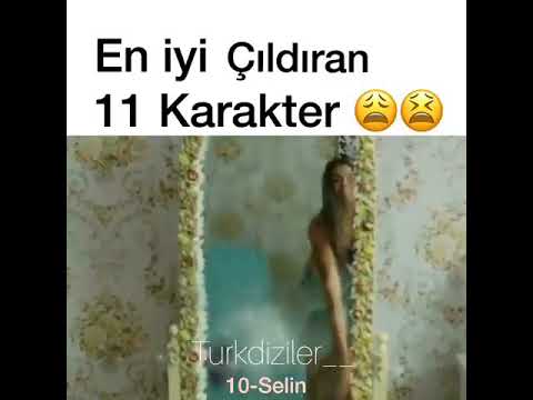 En iyi cıldıran 11 dizi karekteri (türk)