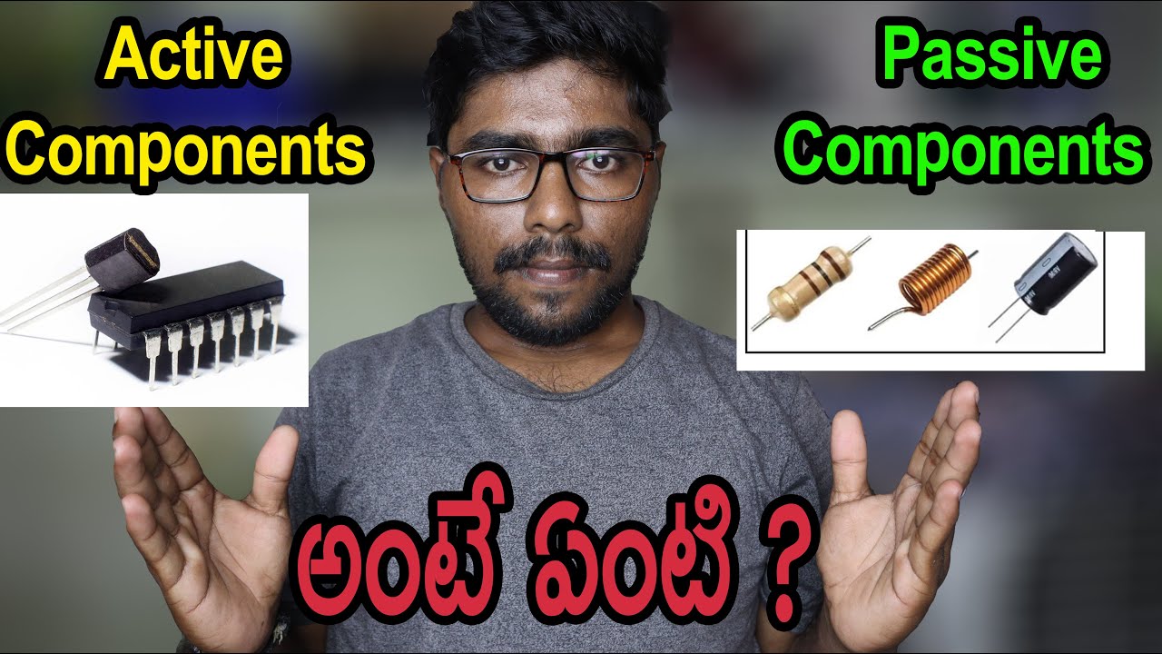 what is active components | what is passive components | Telugu | VDT ...