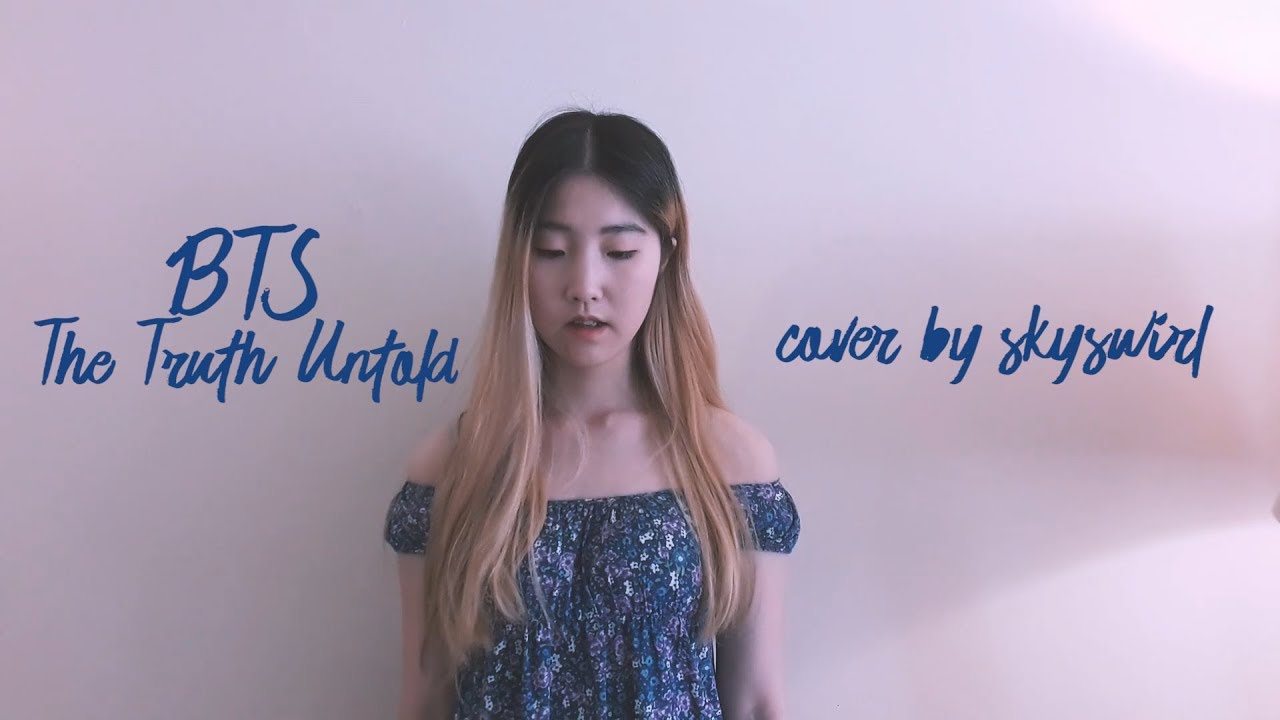 BTS (방탄소년단) - The Truth Untold (전하지 못한 진심) Vocal Cover - YouTube