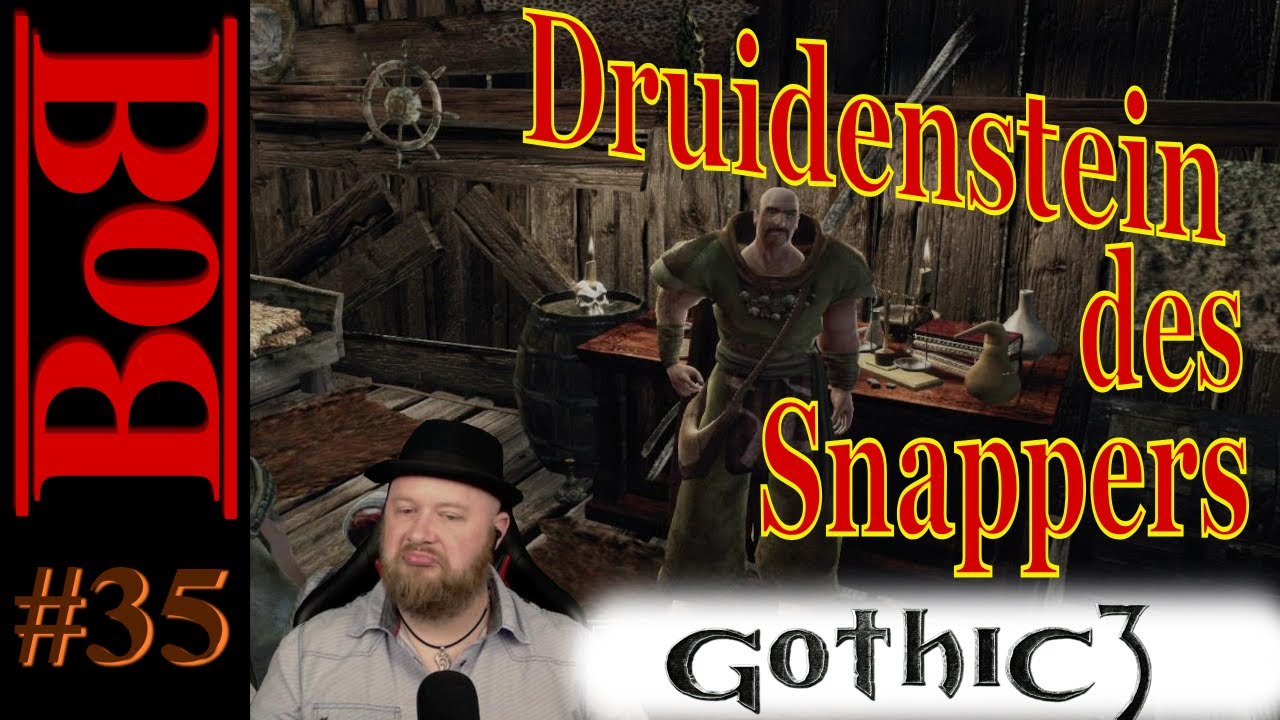 Gothic 3 / Folge 35 / Snapper Druidenstein von Torn / Let`s Play ...
