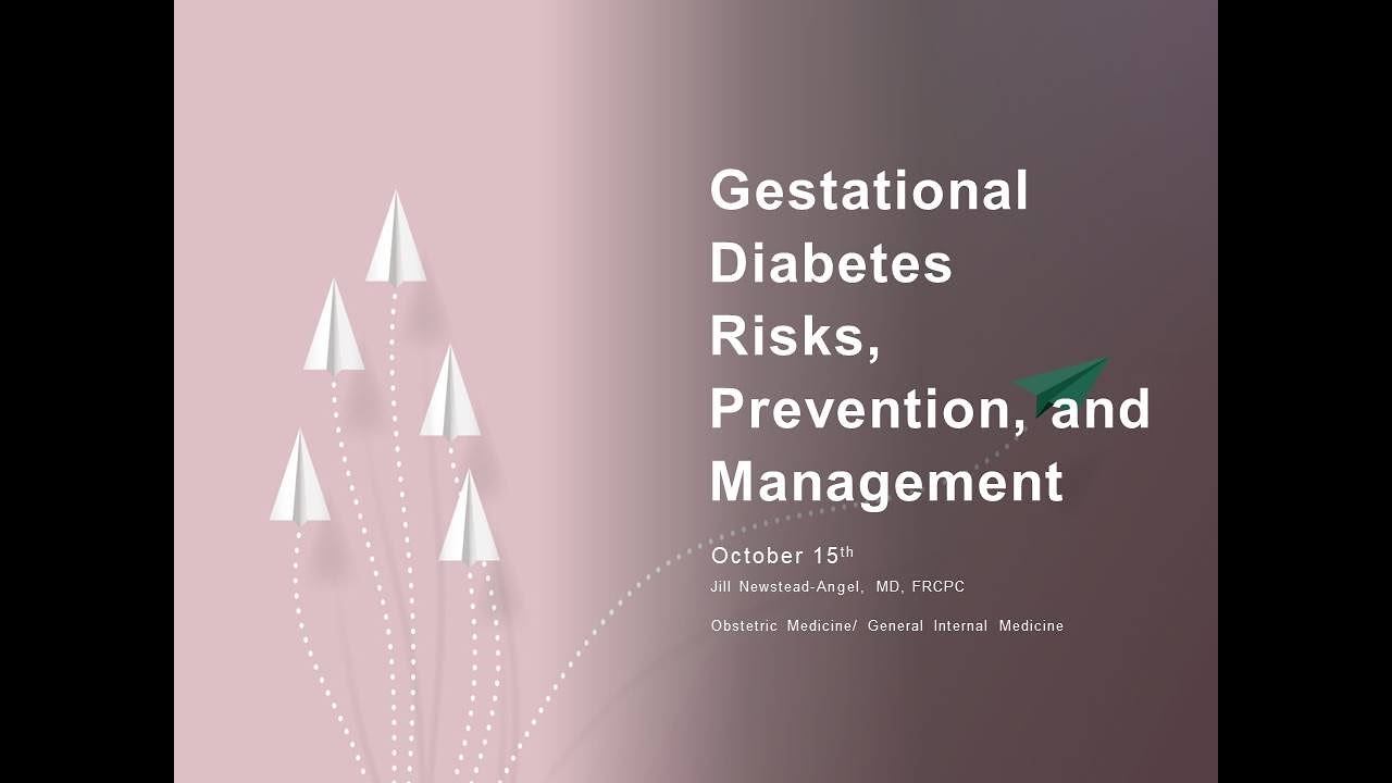 Gestational Diabetes Mellitus (GDM) RISKS: PREVENTION, AND MANAGEMENT ...