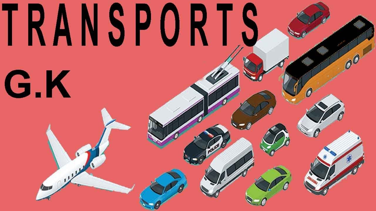 Transport vehicles name | Modes of Transport for Children | Learn ...