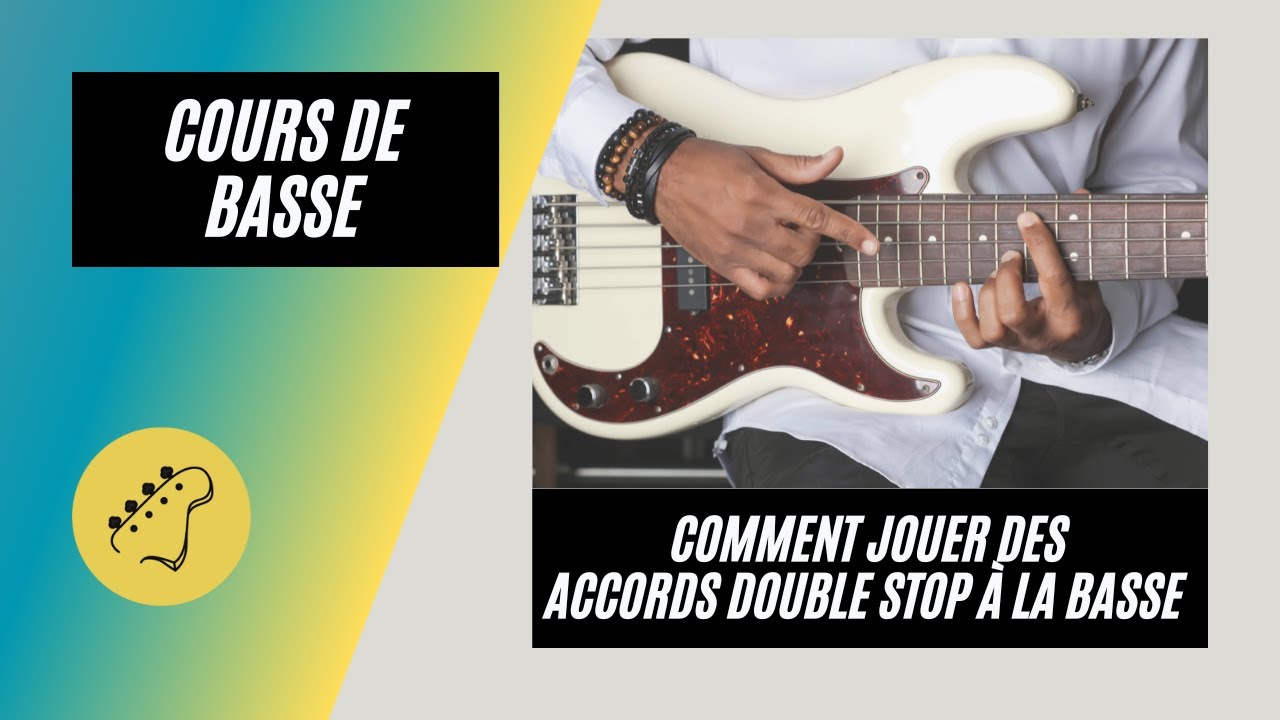 Cours De Basse Débutants Comment Jouer Un Accord Double Stop à La